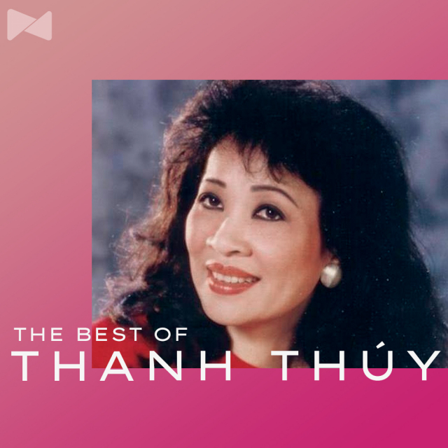Những Bài Hát Hay Nhất Của Thanh Thúy (Hải Ngoại) - Thanh Thúy (Hải Ngoại) - Nhac.vn